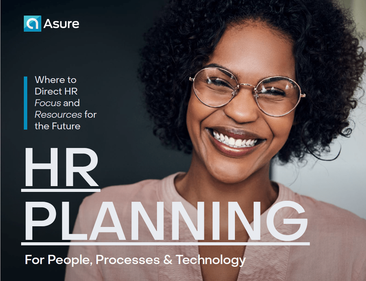 HR Planning for People, Processes, and Technology | Asure Software