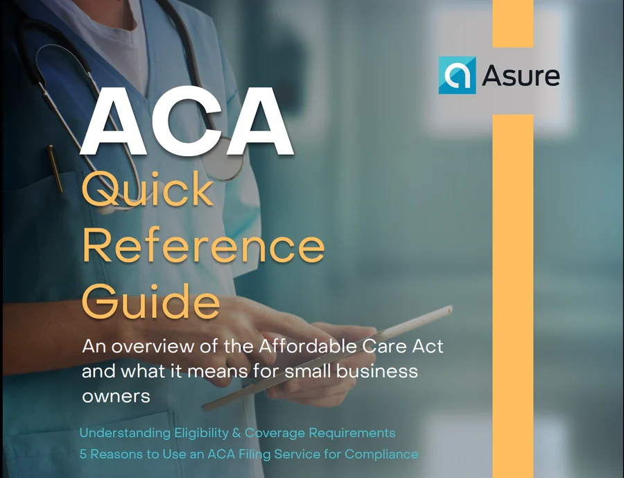 Quick Reference Guide: Affordable Care Act (ACA) | Asure Software
